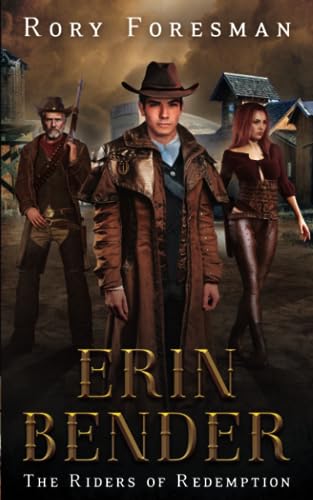 Erin Bender: Riders of Redemption by Rory Foresman | Goodreads