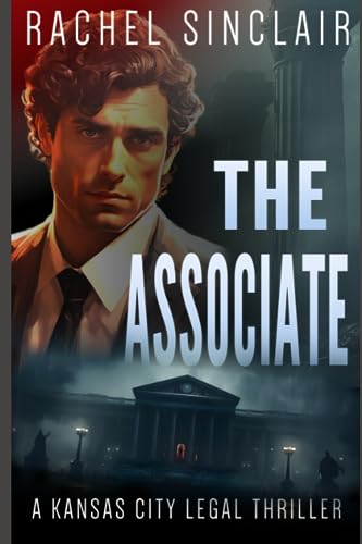 The Associate: Damien Harrington Legal Thrillers #1 by Rachel Sinclair ...