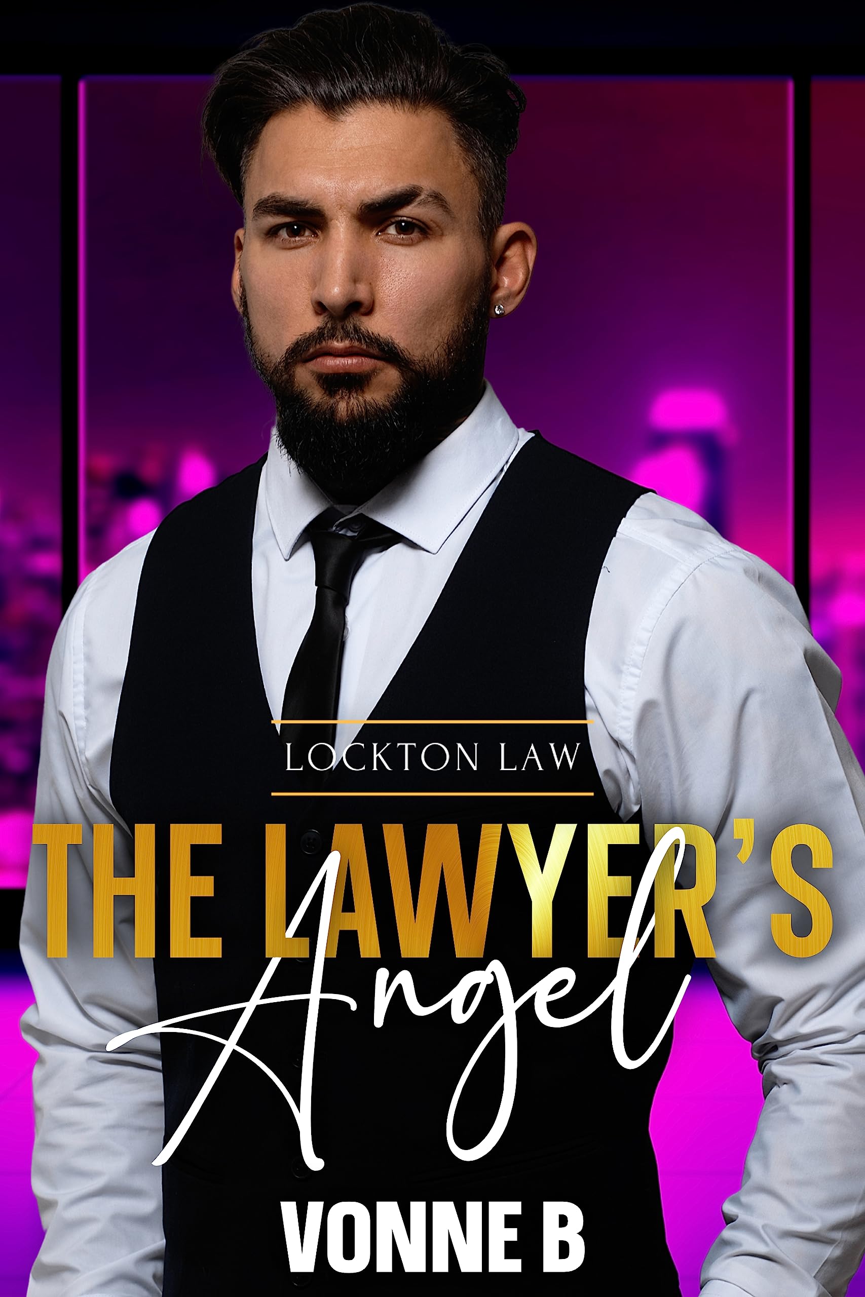 The Lawyer's Angel (Lockton Law #1) by Vonne B. | Goodreads