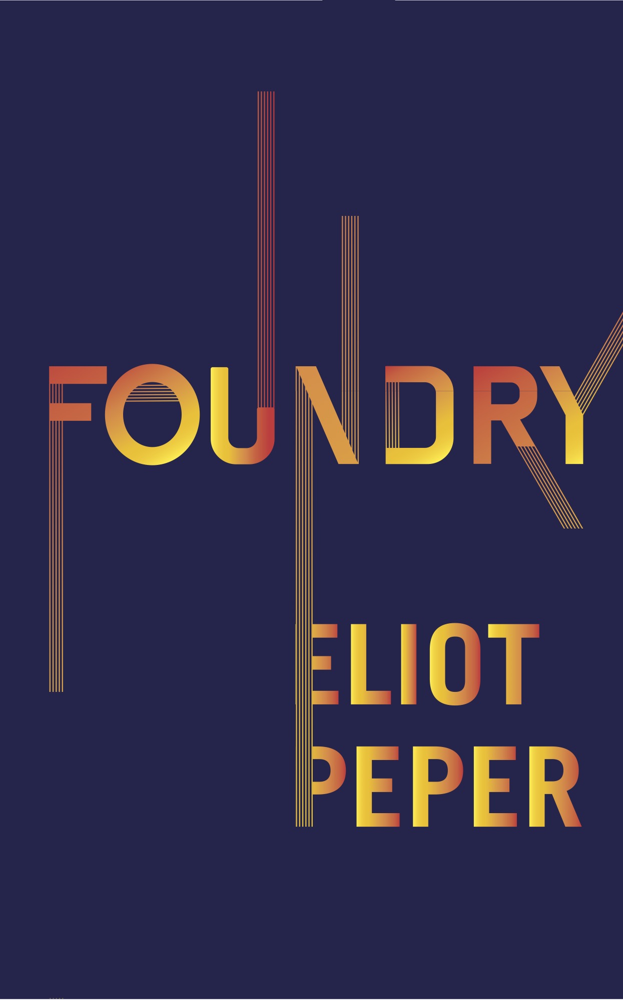 Foundry by Eliot Peper | Goodreads