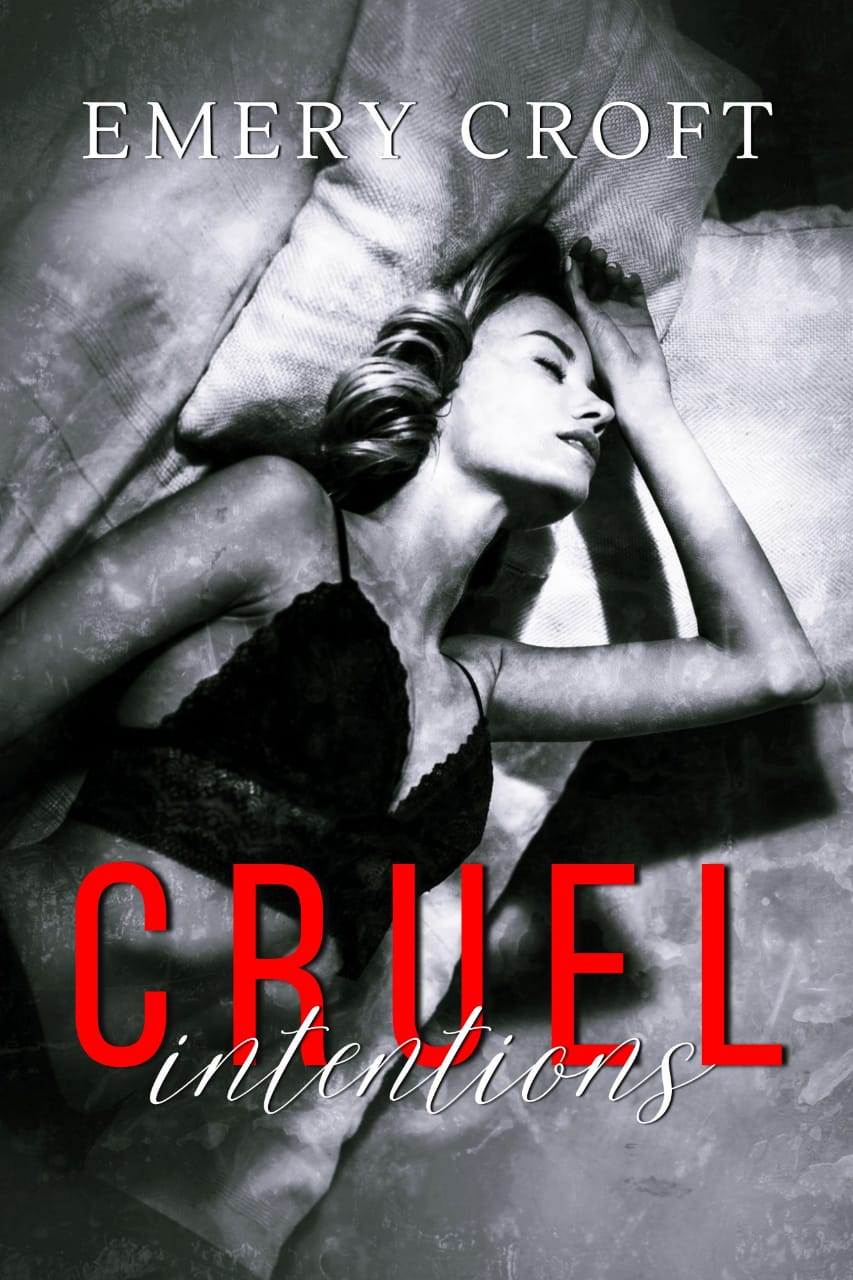 Cruel Intentions by Emery Croft | Goodreads