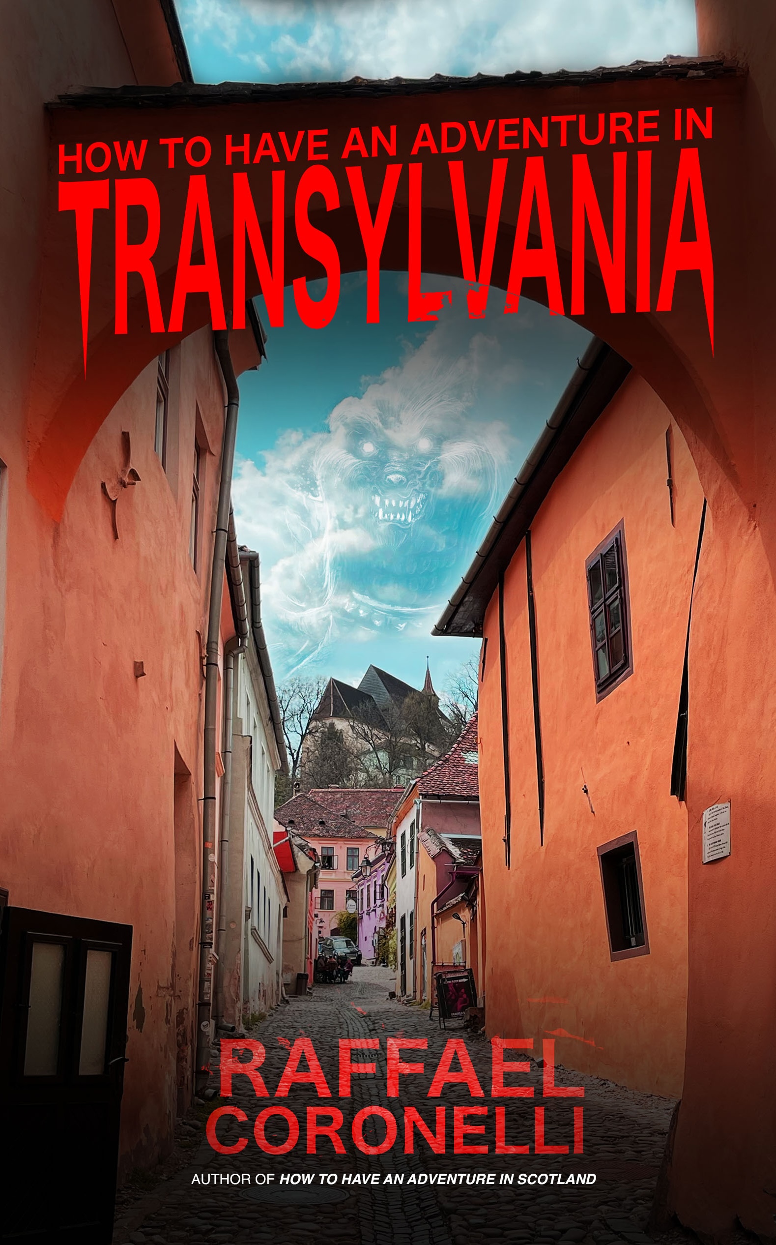 How to Have an Adventure in Transylvania by Raffael Coronelli | Goodreads