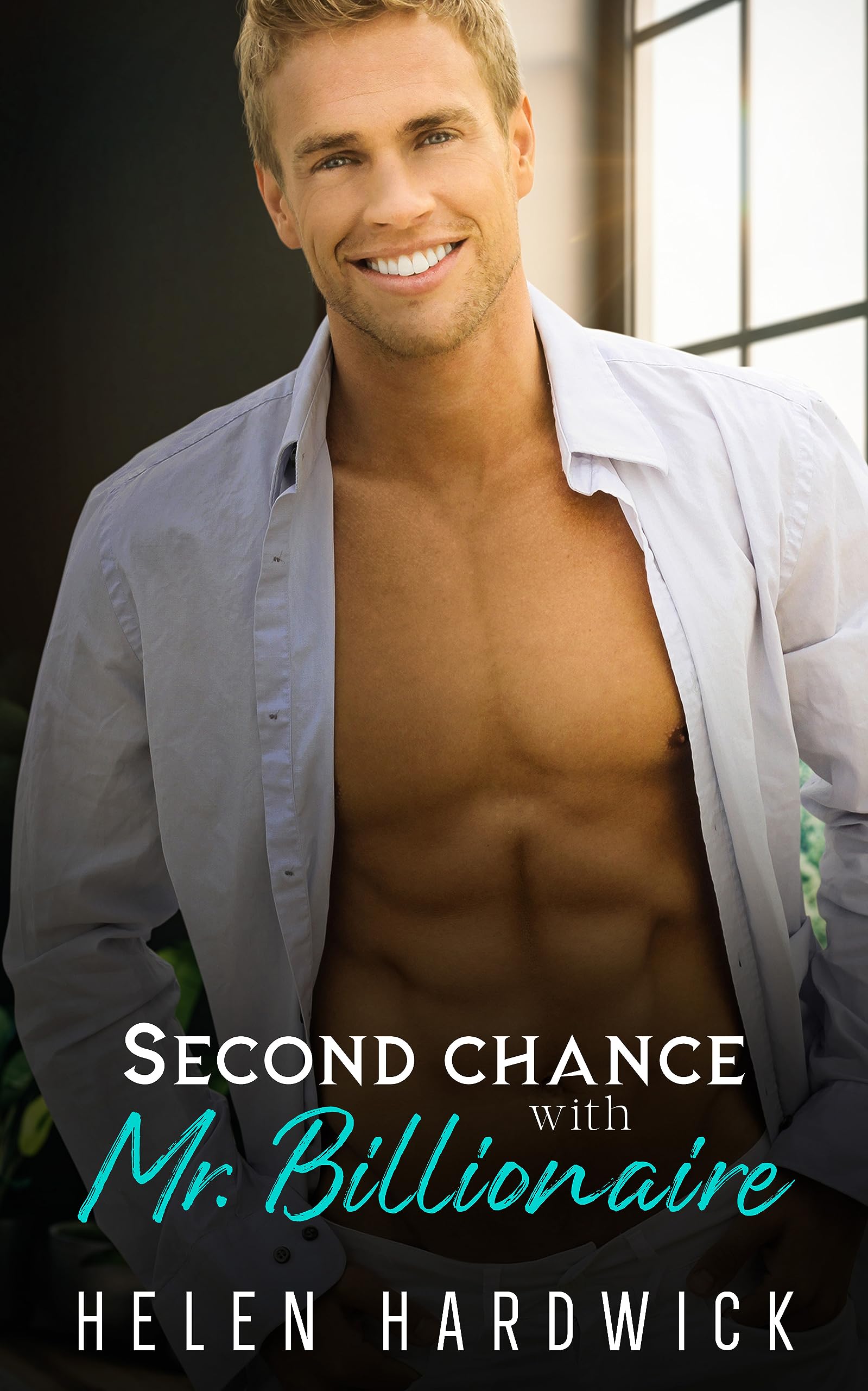 Second Chance with Mr. Billionaire by Helen Hardwick | Goodreads