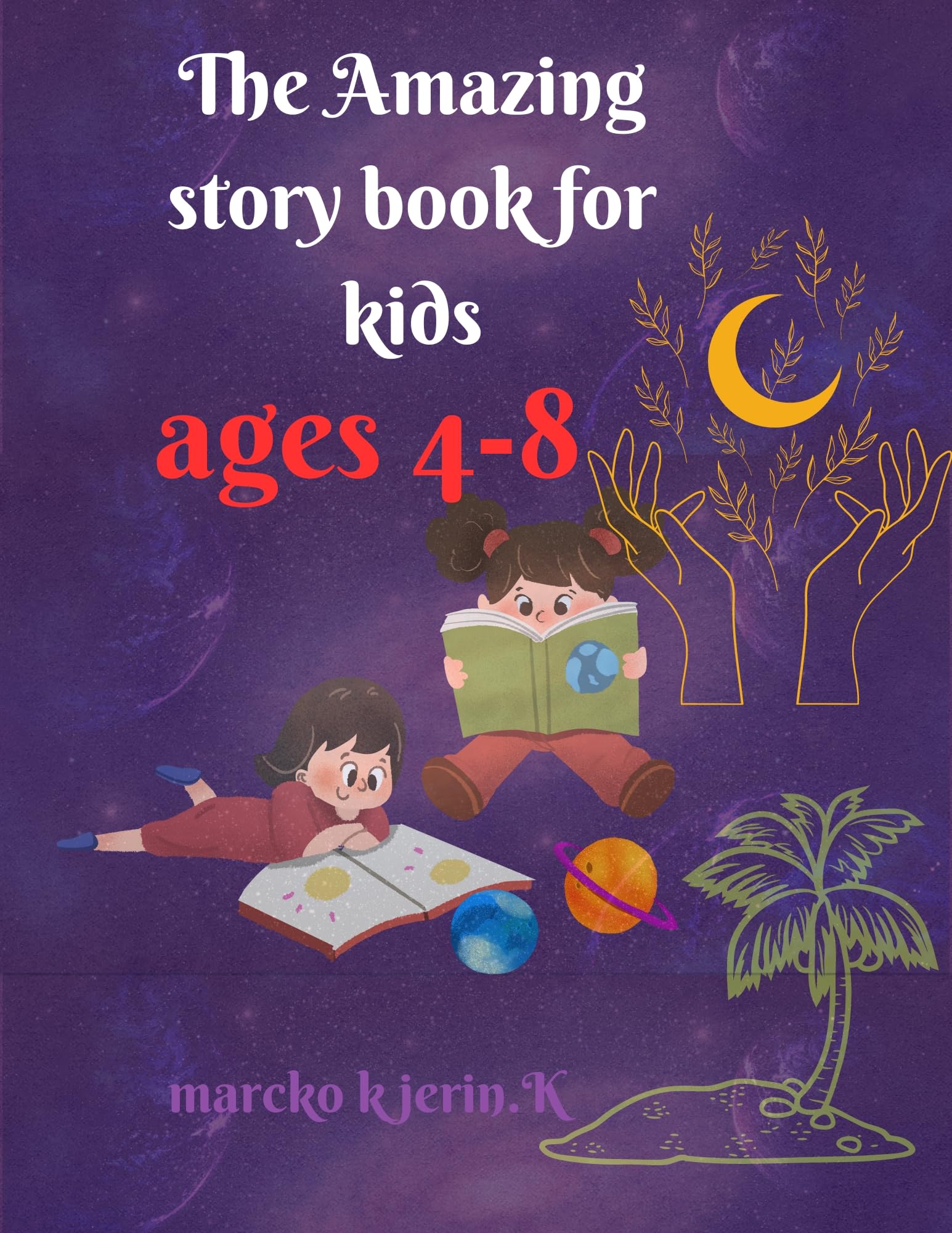 The Amazing story book for kids: Consists of 10+ funny stories.A ...