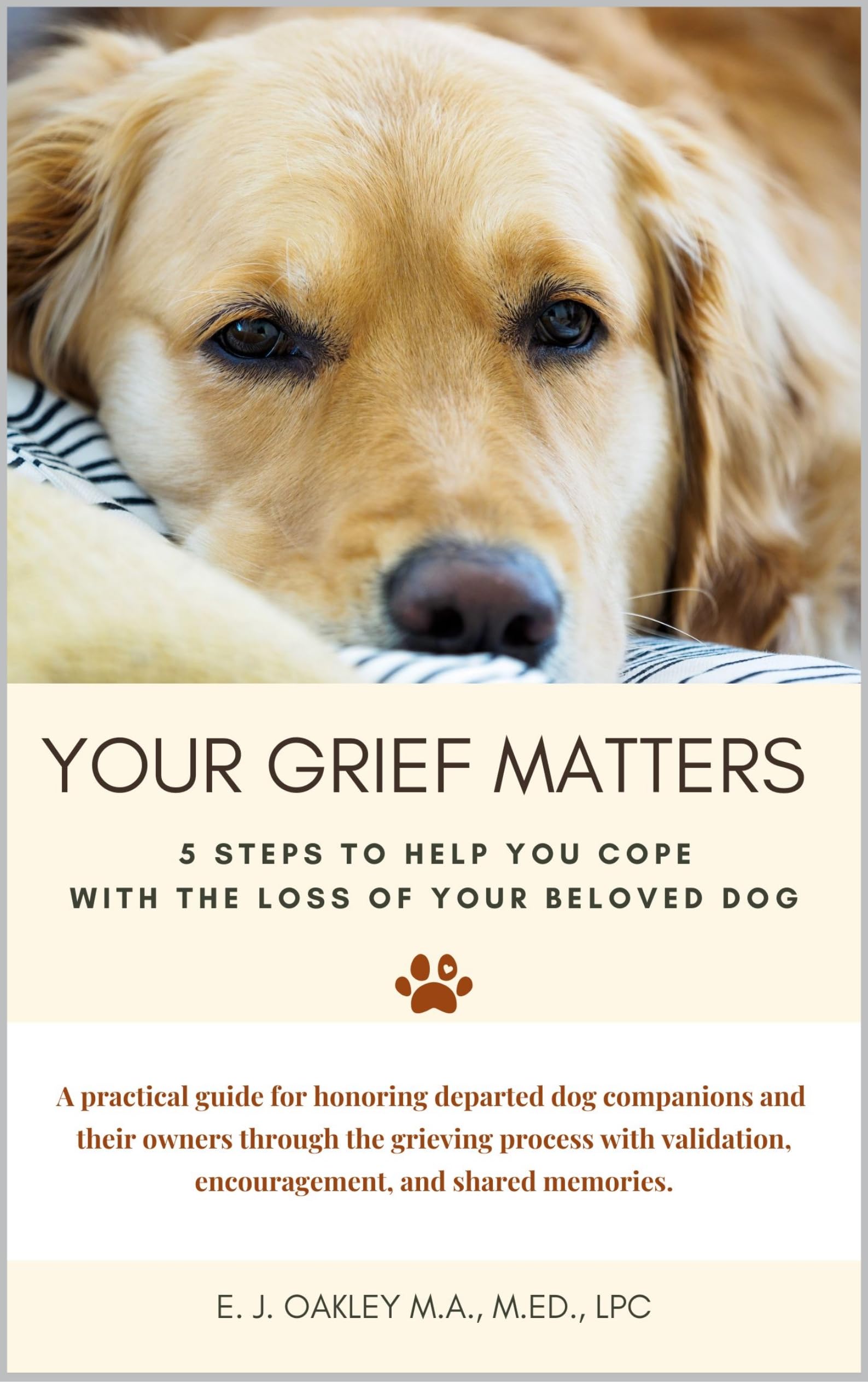 Your Grief Matters: 5 Steps to Help You Cope with the Loss of Your ...
