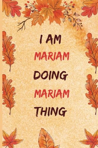 I am Mariam doing Mariam Thing: Notebook Personalized Journal for ...