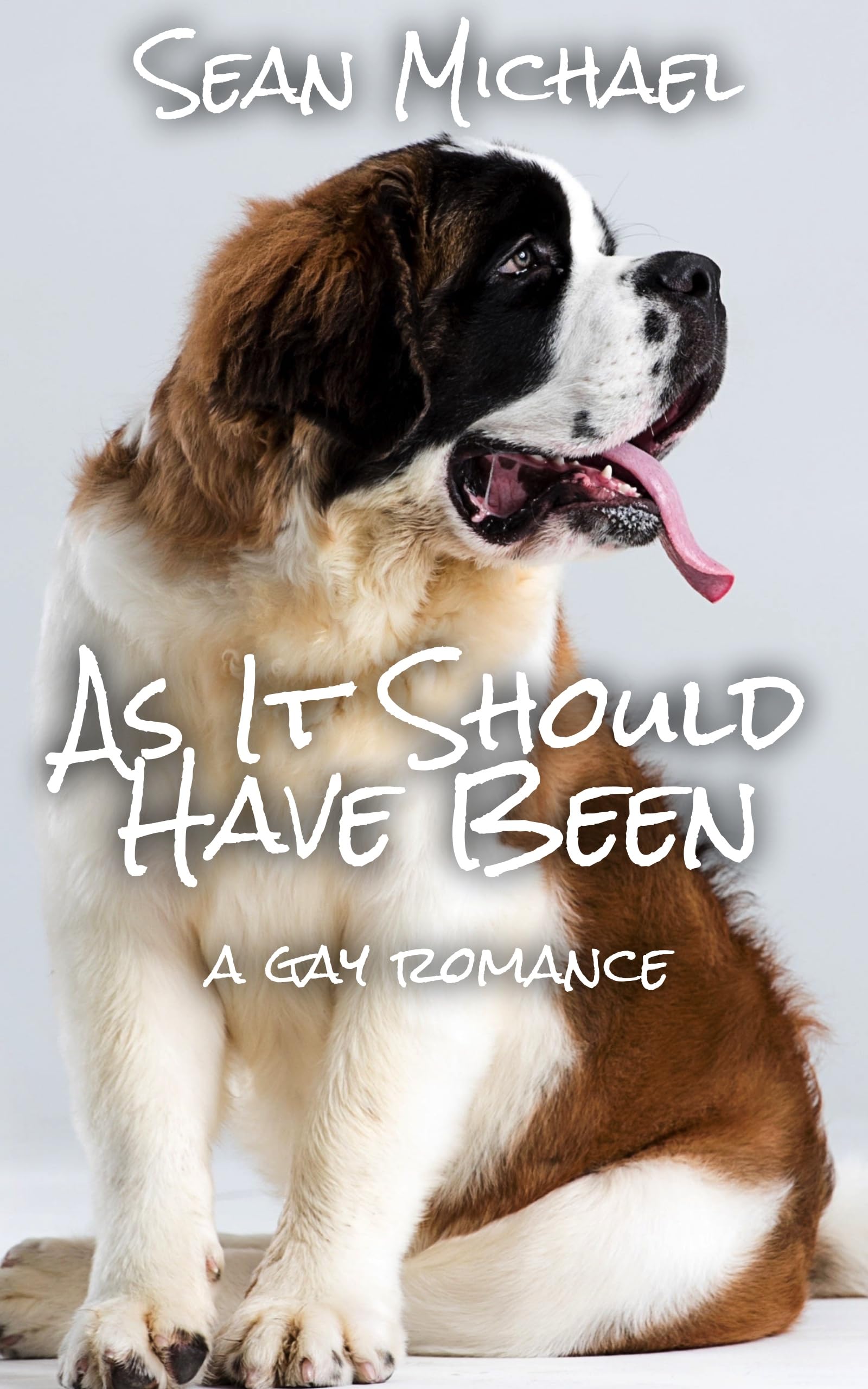 As It Should Have Been by Sean Michael | Goodreads