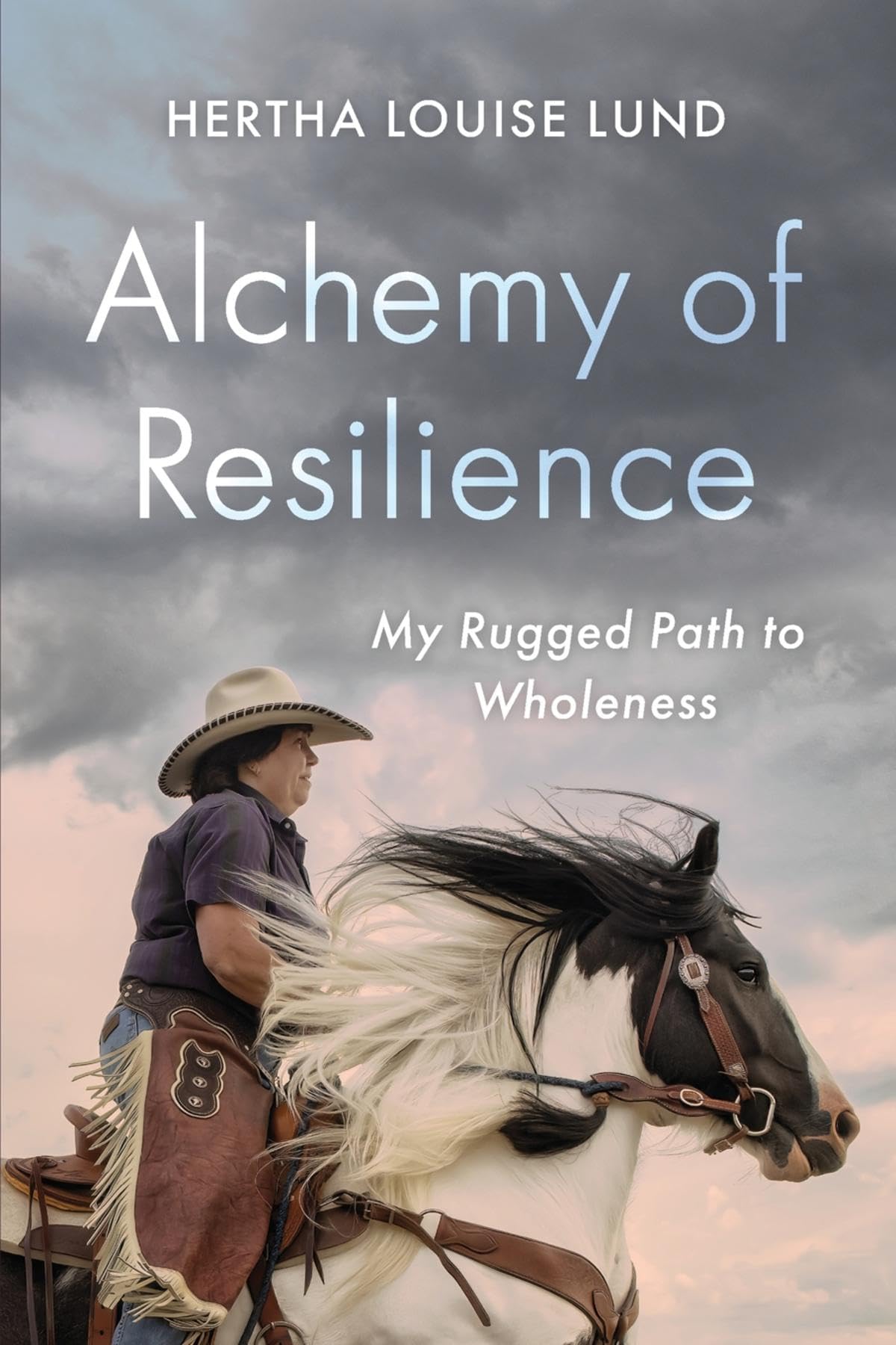 Alchemy of Resilience: My Rugged Path to Wholeness by Hertha Lund ...