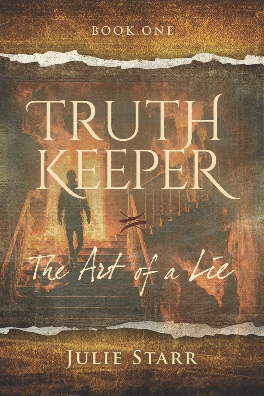 Truth Keeper, Book One: The Art of a Lie by Julie Starr | Goodreads