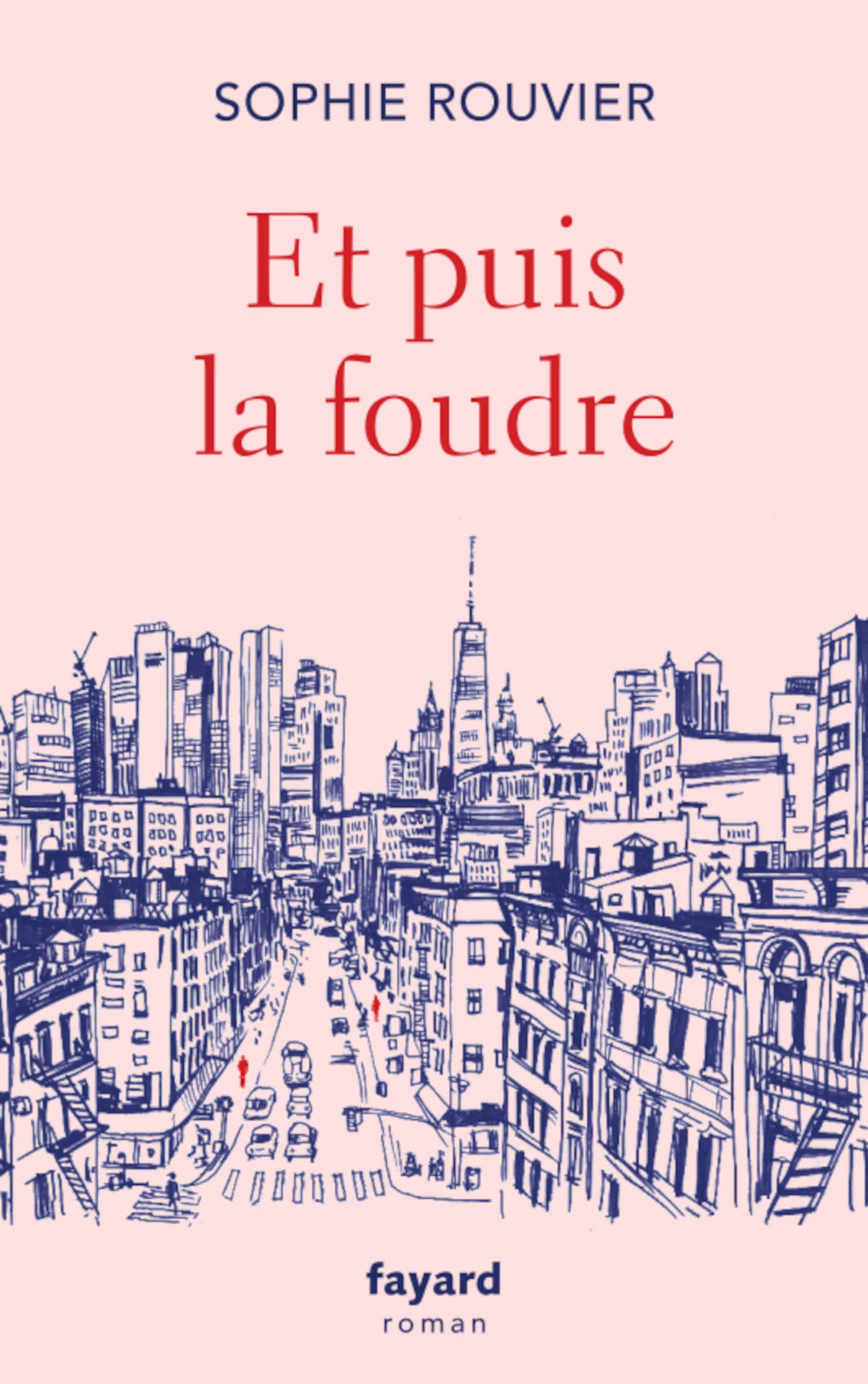 Et puis la foudre by Sophie Rouvier | Goodreads