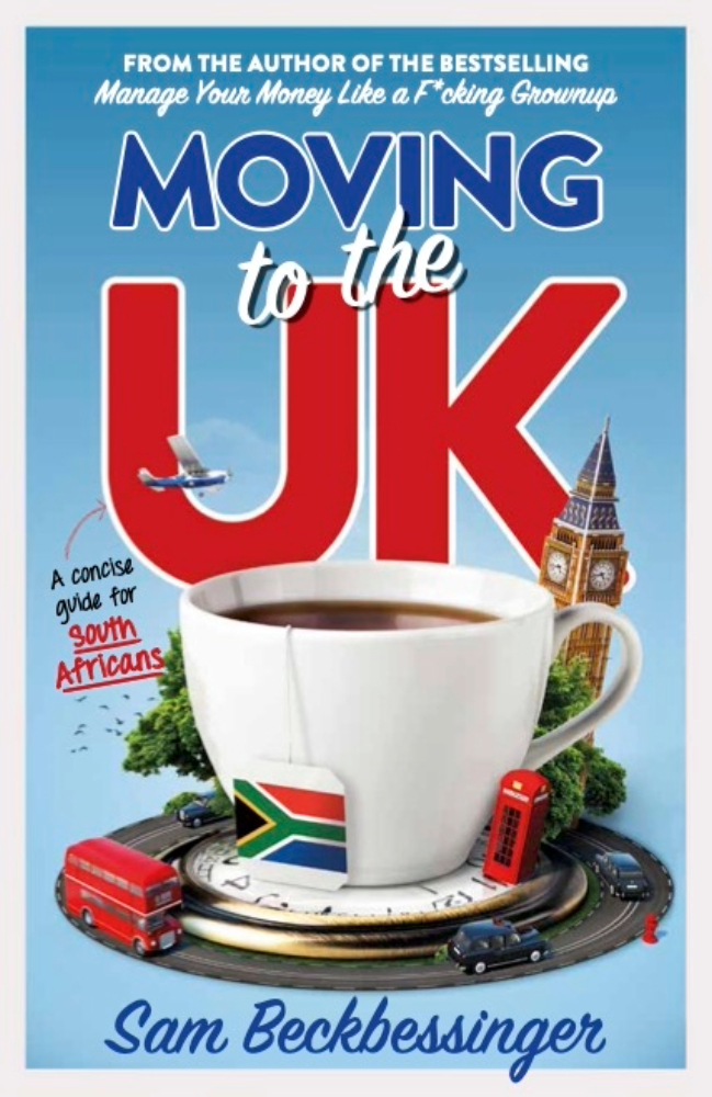 Moving to the UK: A Concise Guide for South Africans by Sam ...