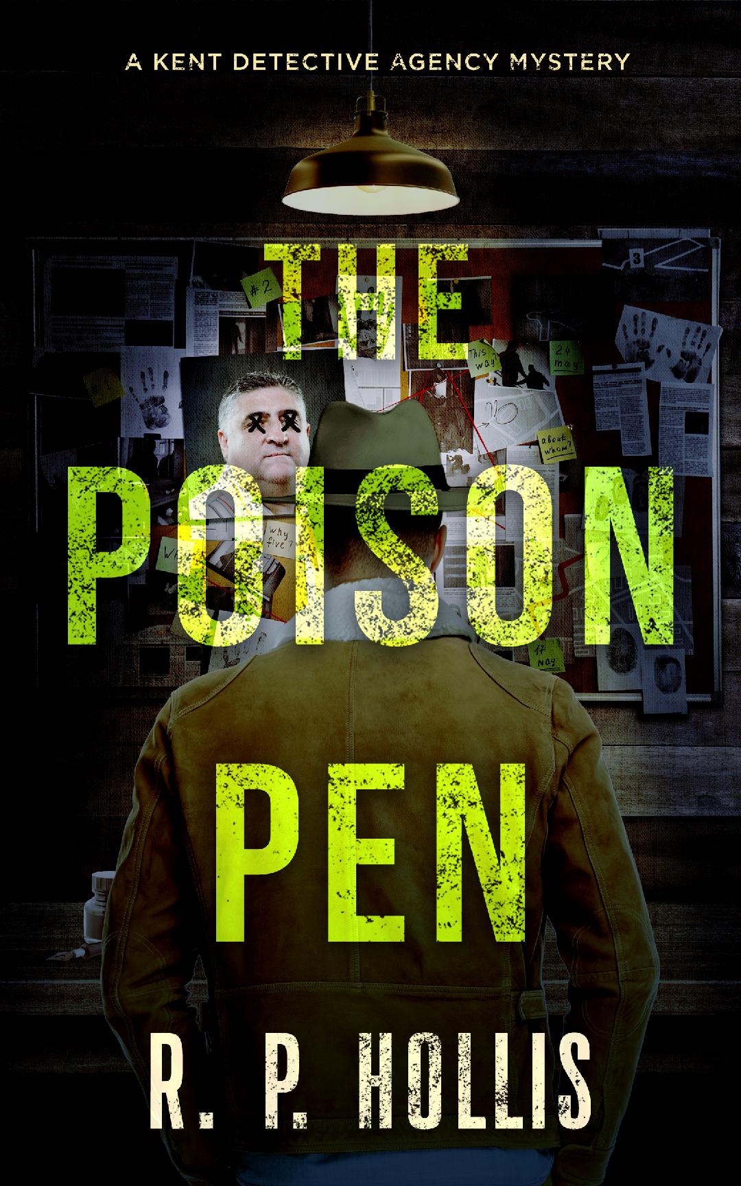 The Poison Pen: A Kent Detective Agency Mystery by R. P. Hollis | Goodreads