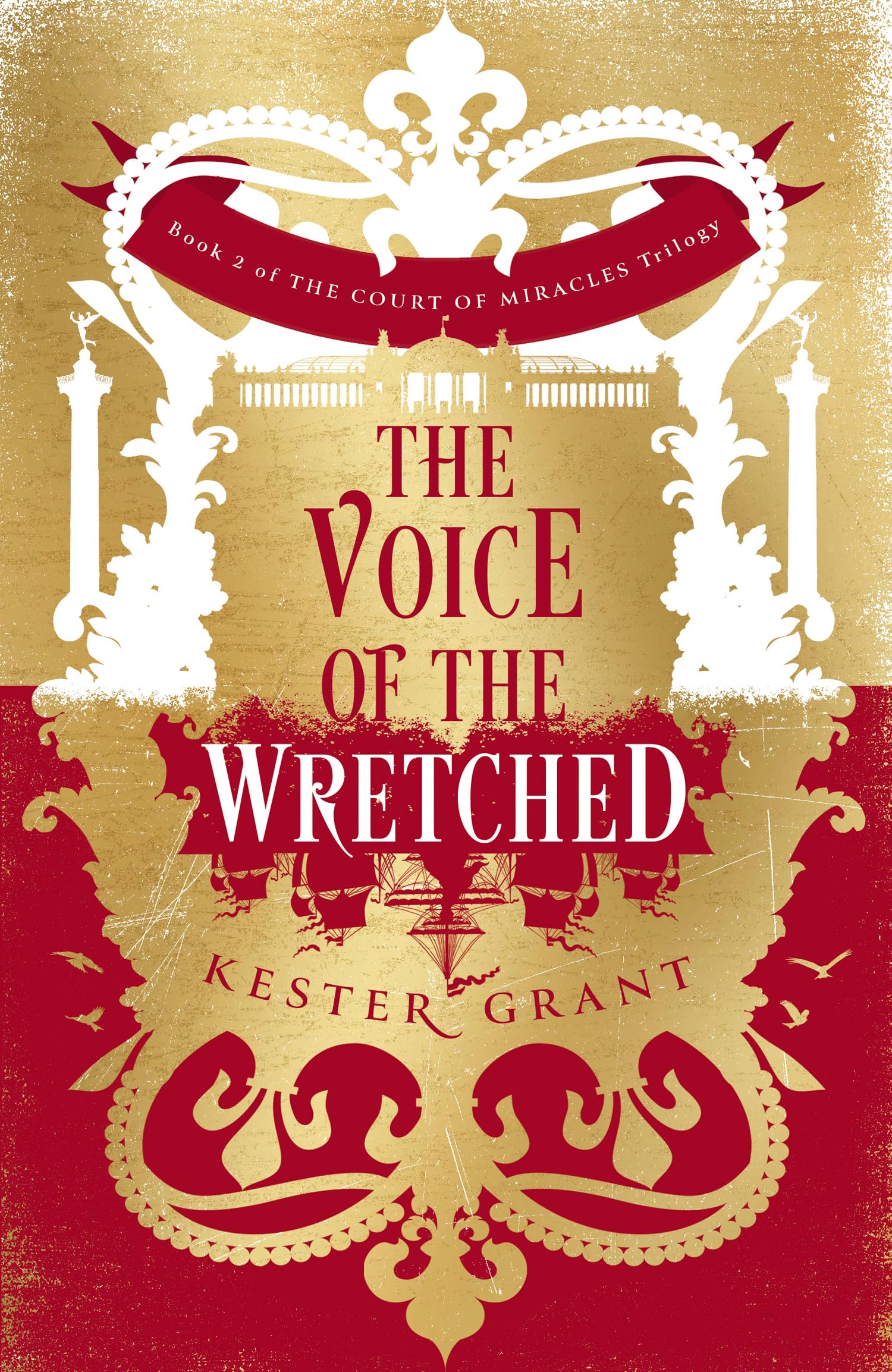 The Voice of the Wretched (The Court of Miracles #2) by Kester Grant ...