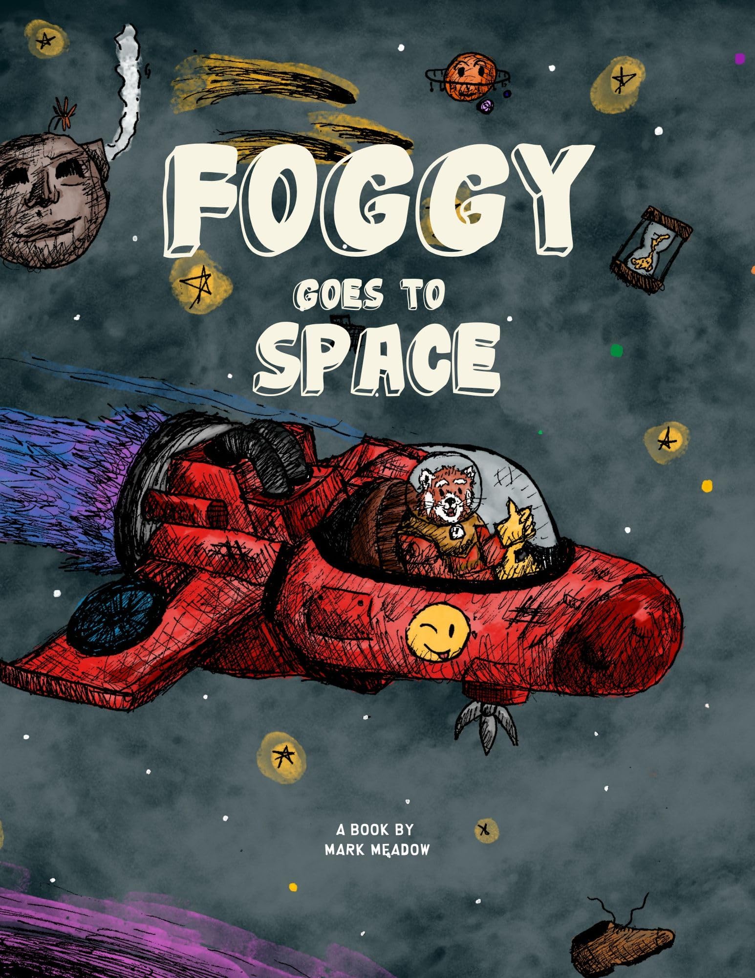 FOGGY GOES TO SPACE: A motivational adventure story for curious ...