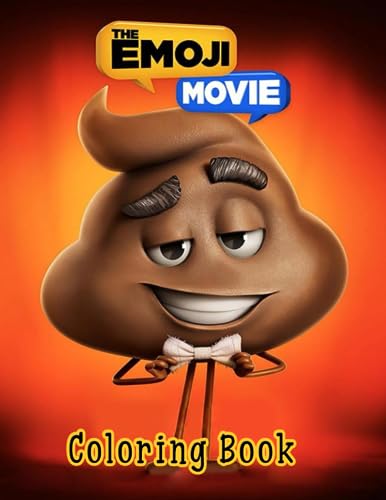 The Emoji Movie Coloring Book: Coloring Book For Kids Age 4-8,9-12 ...