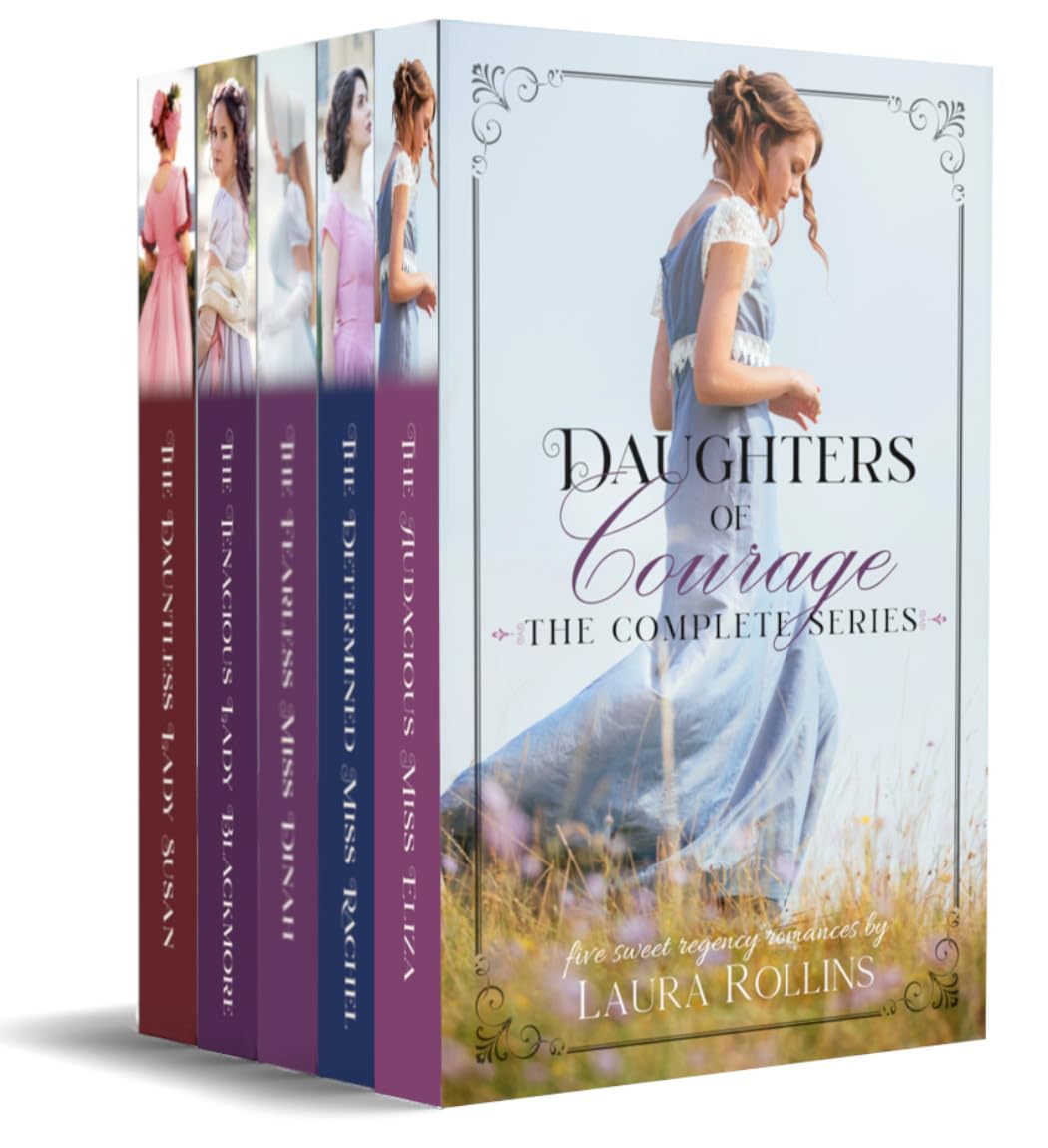 Daughters of Courage: The Complete Series by Laura Rollins | Goodreads