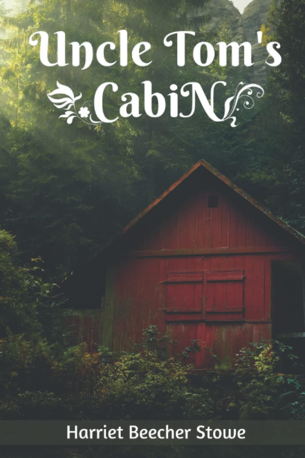 Uncle Tom's Cabin: with original illustrations by Harriet Beecher Stowe ...