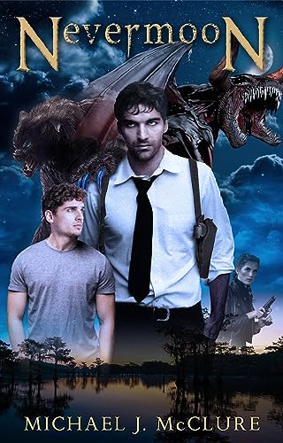 Nevermoon by Michael J. McClure | Goodreads
