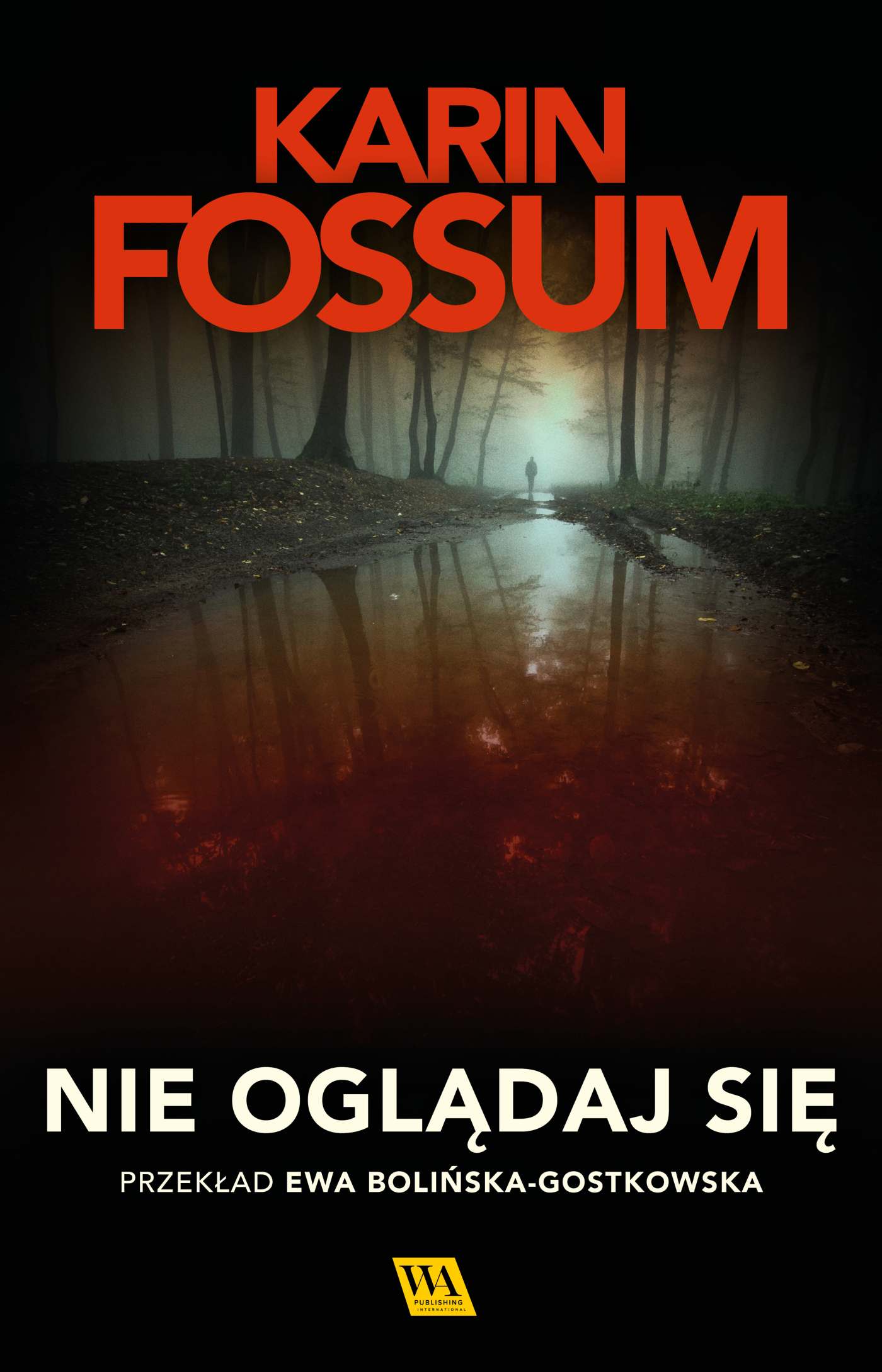 Nie oglądaj się (Konrad Sejer #2) by Karin Fossum | Goodreads