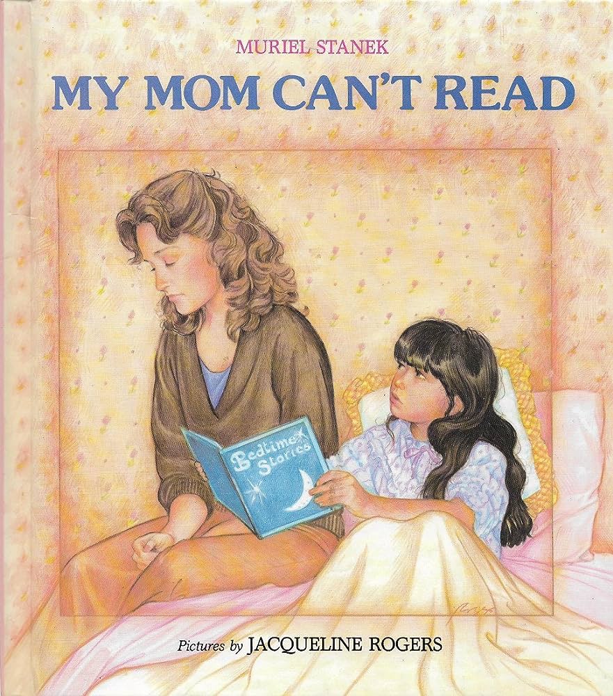 My Mom Can't Read by Muriel Stanek | Goodreads