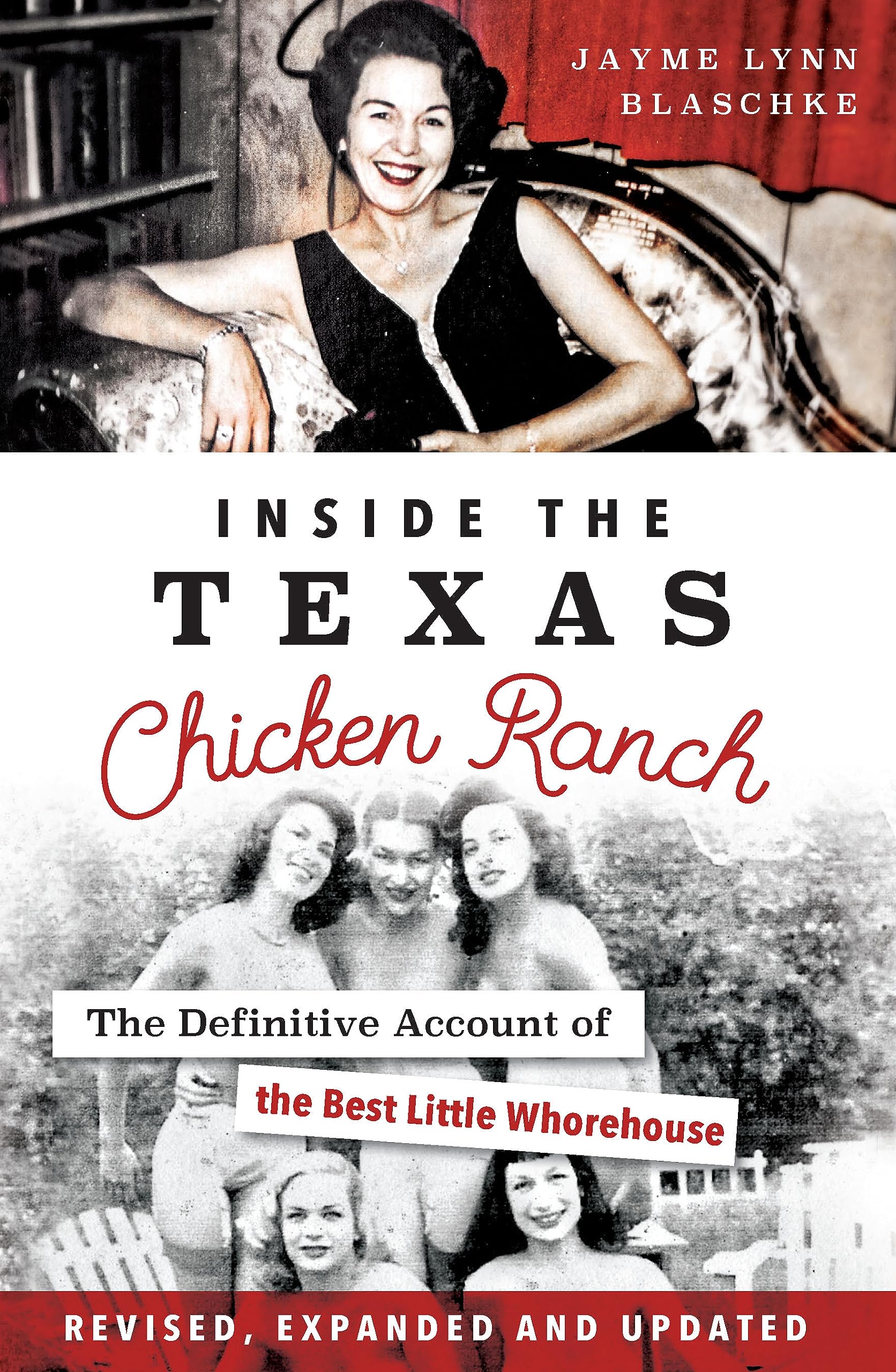 Inside the Texas Chicken Ranch: The Definitive Account of the Best ...