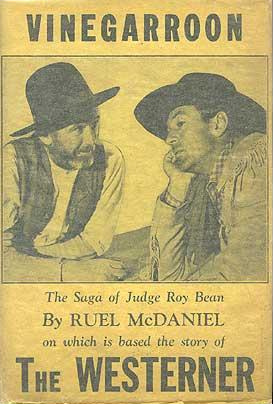 Vinegarroon: The Saga of Judge Roy Bean, "Law West of the Pecos" by ...