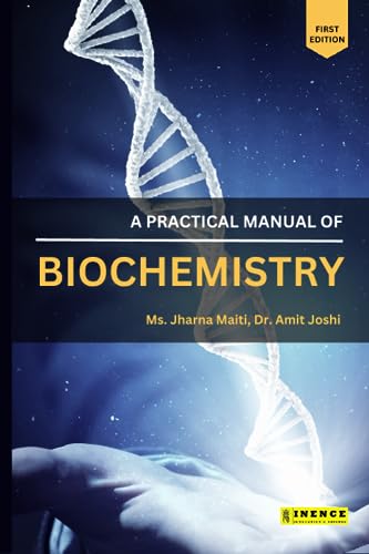 A Practical Manual of: Biochemistry by Ms. Jharna Maiti | Goodreads