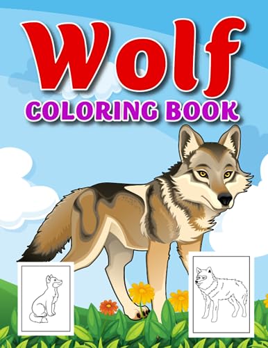 Wolf Coloring Book for Kids: Discover Wolves, A Kids Coloring Book ...
