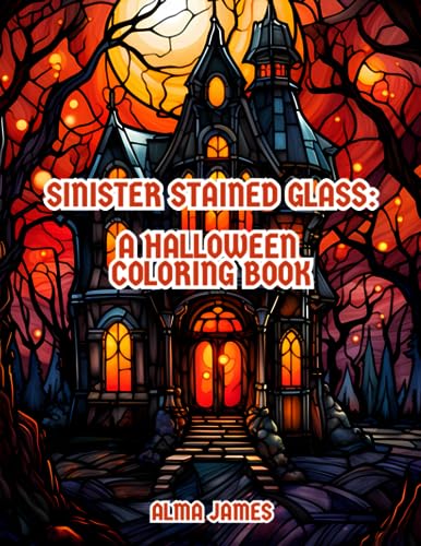 Sinister Stained Glass: A Halloween Coloring Book: 30 Detailed Stained ...