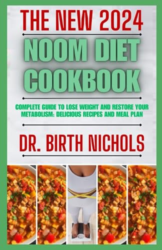 THE NEW 2024 NOOM DIET COOKBOOK: Complete Guide To Lose Weight And ...