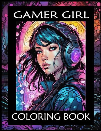 Gamer Girl Coloring Book: Intermediate Level Highlighter Coloring Book ...