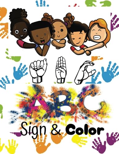 ABC Sign & Color: Fun ASL ABC Coloring Book to Teach Kids Sign Language ...