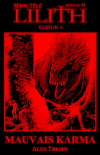 Mauvais karma: Édition spéciale verticale Rouge sang (Série télé Lilith verticale Rouge sang) by ...