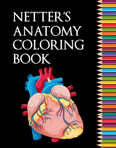 Netter's Anatomy Coloring Book: Netter’s Anatomy And Physiology ...