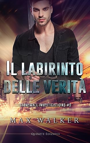 Il labirinto delle verità (Stonewall Investigations Vol. 3) by Max ...