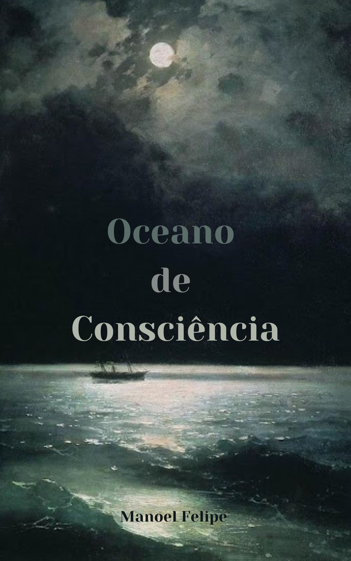 Oceano de Consciência (O ciclo do oceano Livro 1) by Manoel Felipe ...