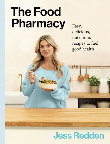 The Food Pharmacy: Easy, delicious, nutritious recipes to fuel good ...