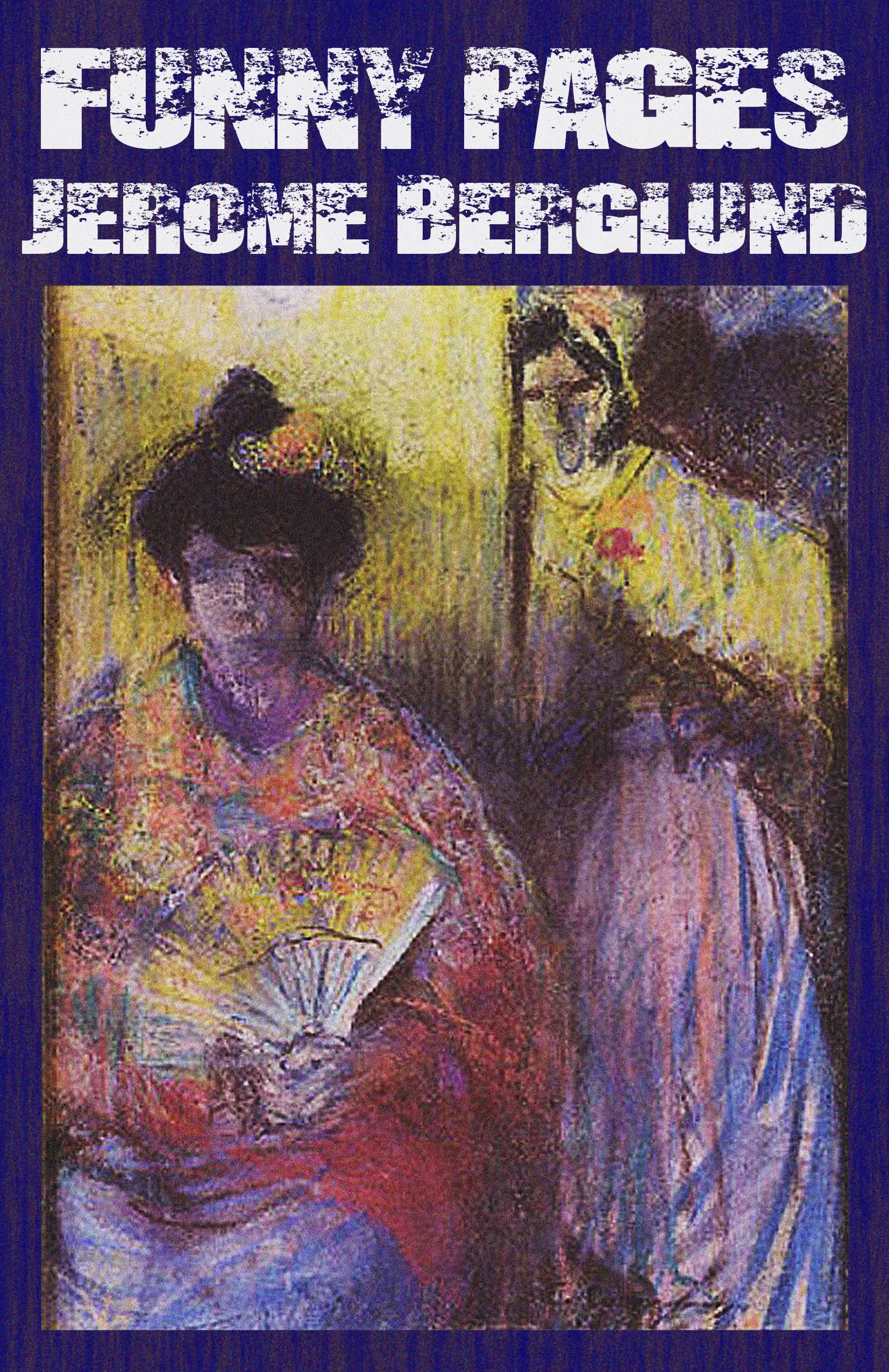 Funny Pages by Jerome Berglund | Goodreads