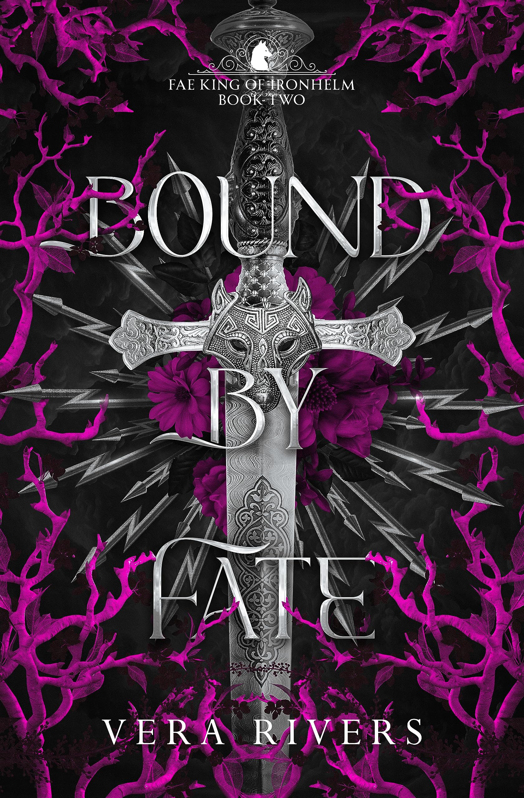 Bound by Fate (Fae King of Ironhelm, #2) by Vera Rivers | Goodreads