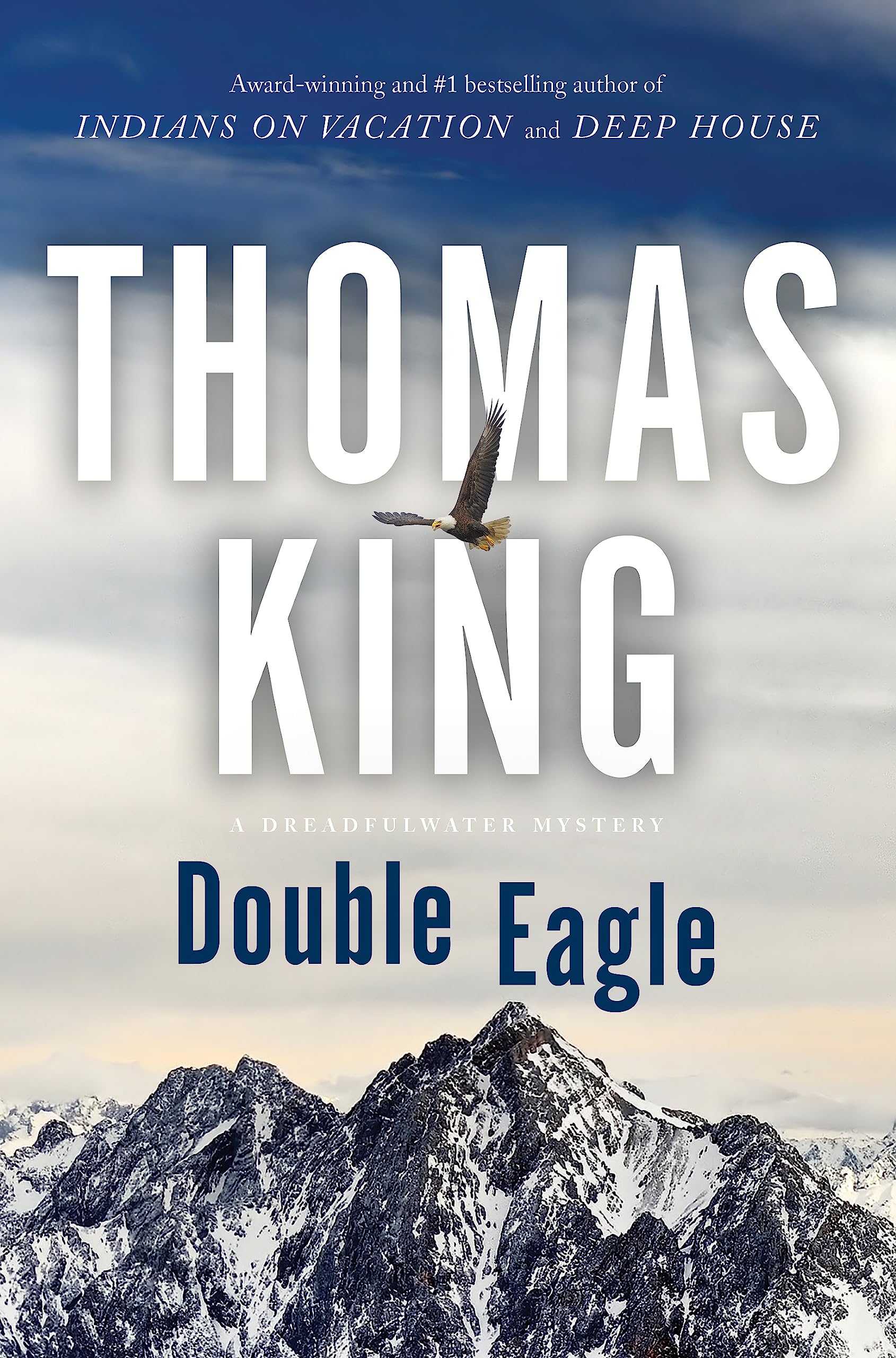 Double Eagle (DreadfulWater, #7) by Thomas King | Goodreads