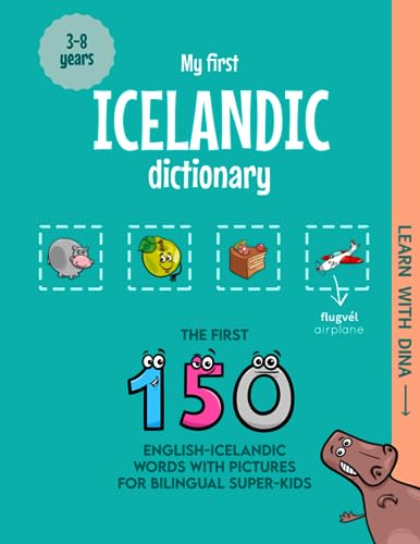 My First Icelandic Dictionary: The first 150 English-Icelandic words ...