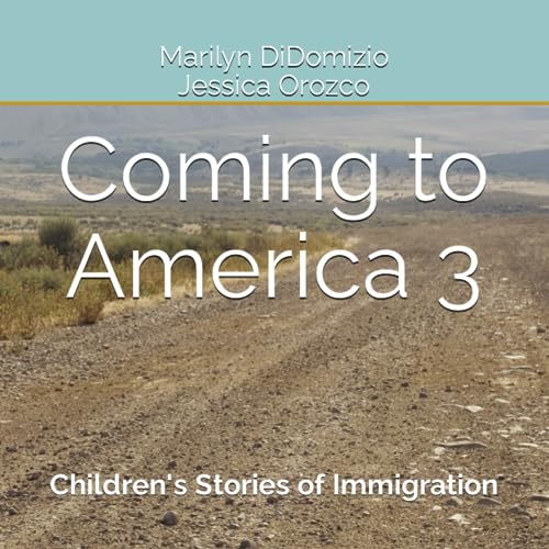 Coming to America 3: Children's Stories of Immigration by Marilyn ...