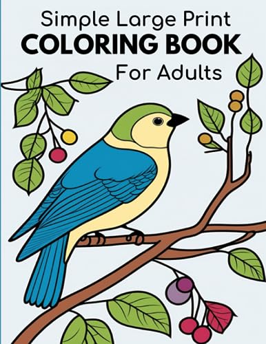Bold and Easy Large Print Coloring Book: Simple Large Print Coloring ...