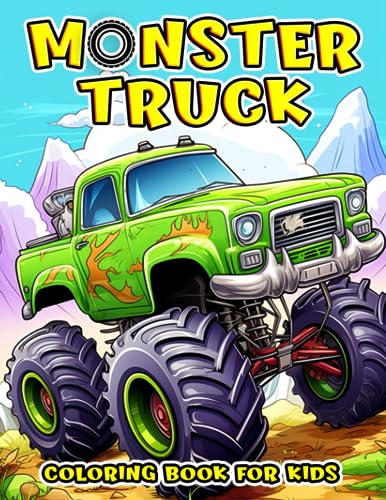 Big Wheels, Big Fun: A Monster Truck Coloring Book for Kids and Adults ...