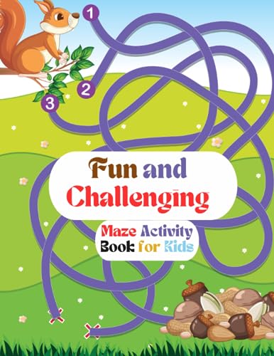 Fun and Challenging Maze Activity Book for Kids: Gift Idea For Birthday ...