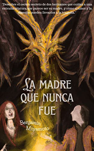 La madre que nunca fue: "Descubre el oscuro secreto de dos hermanos que ...