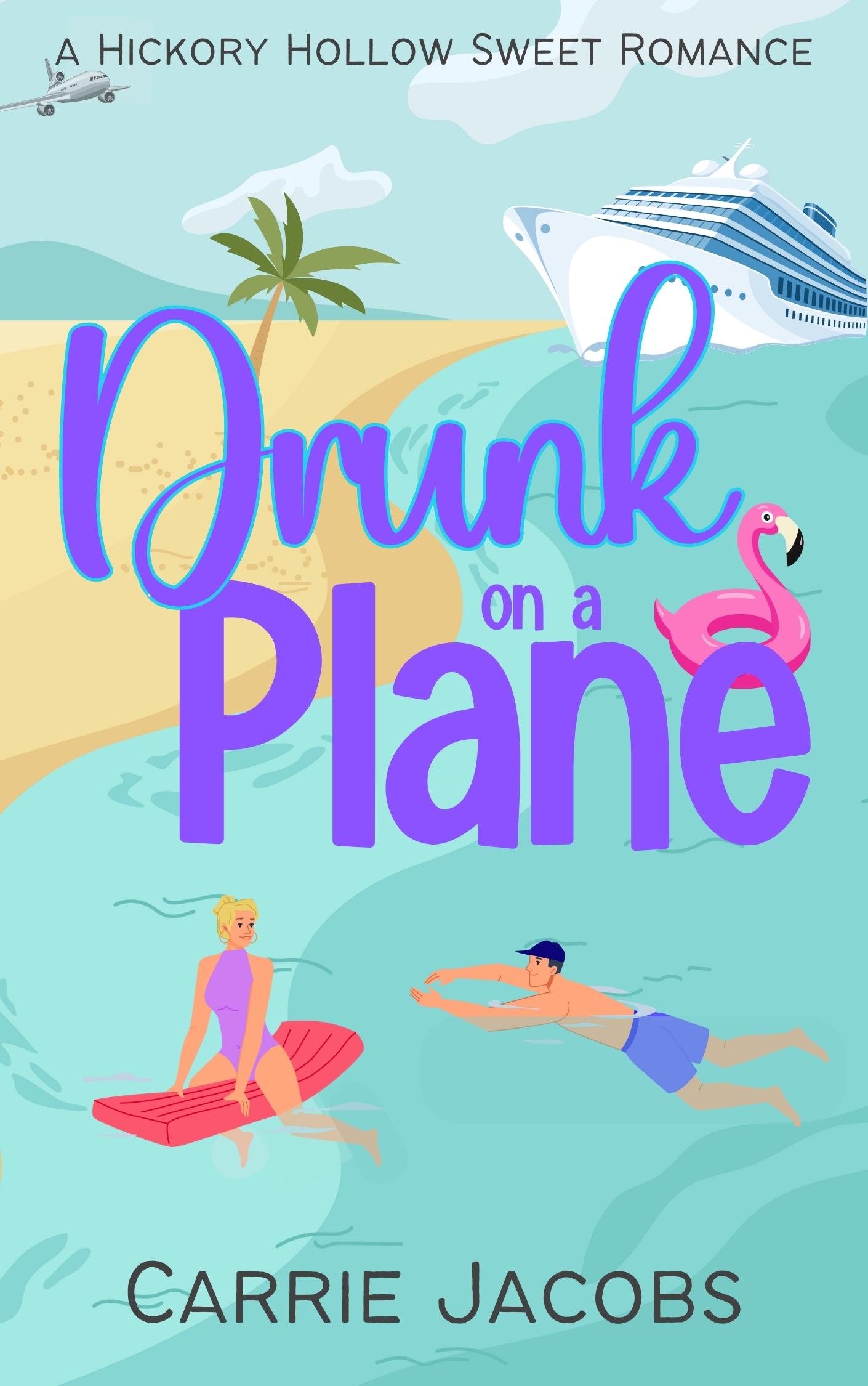 Drunk on a Plane by Carrie Jacobs | Goodreads