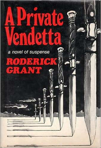 A Private Vendetta by Roderick Grant | Goodreads