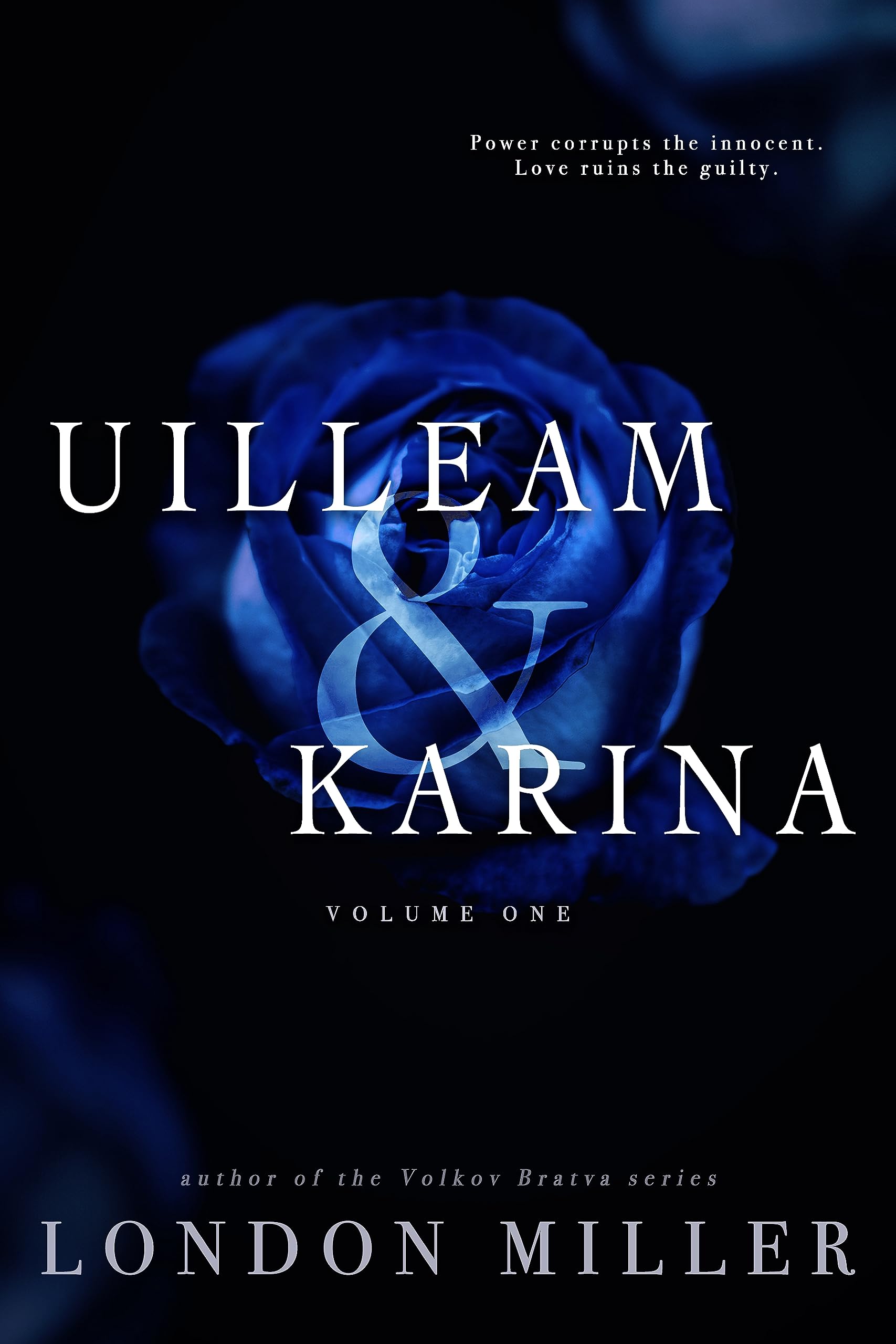 Uilleam & Karina: Volume One (The Kingmaker Saga) by London Miller ...