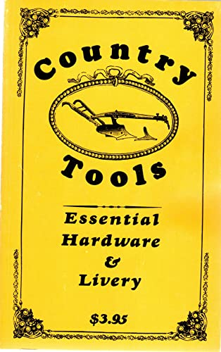 Country tools: Essential hardware and livery by Fred Davis | Goodreads